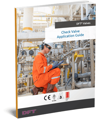 Check Valve Application Guide | DFT® Inc