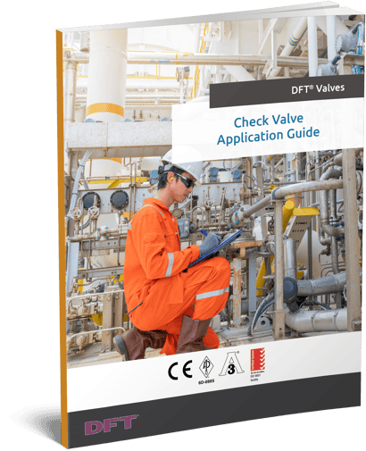 Check Valve Application Guide | DFT® Inc